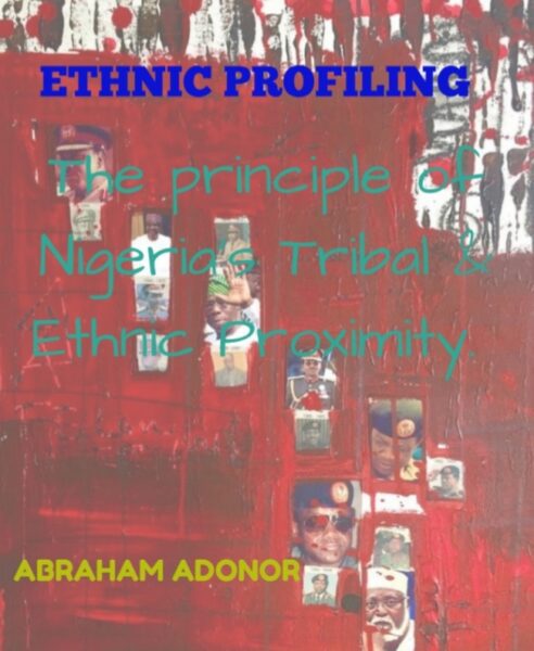Ethnic Profiling: The Principle of Nigeria’s Political, Economic and ...